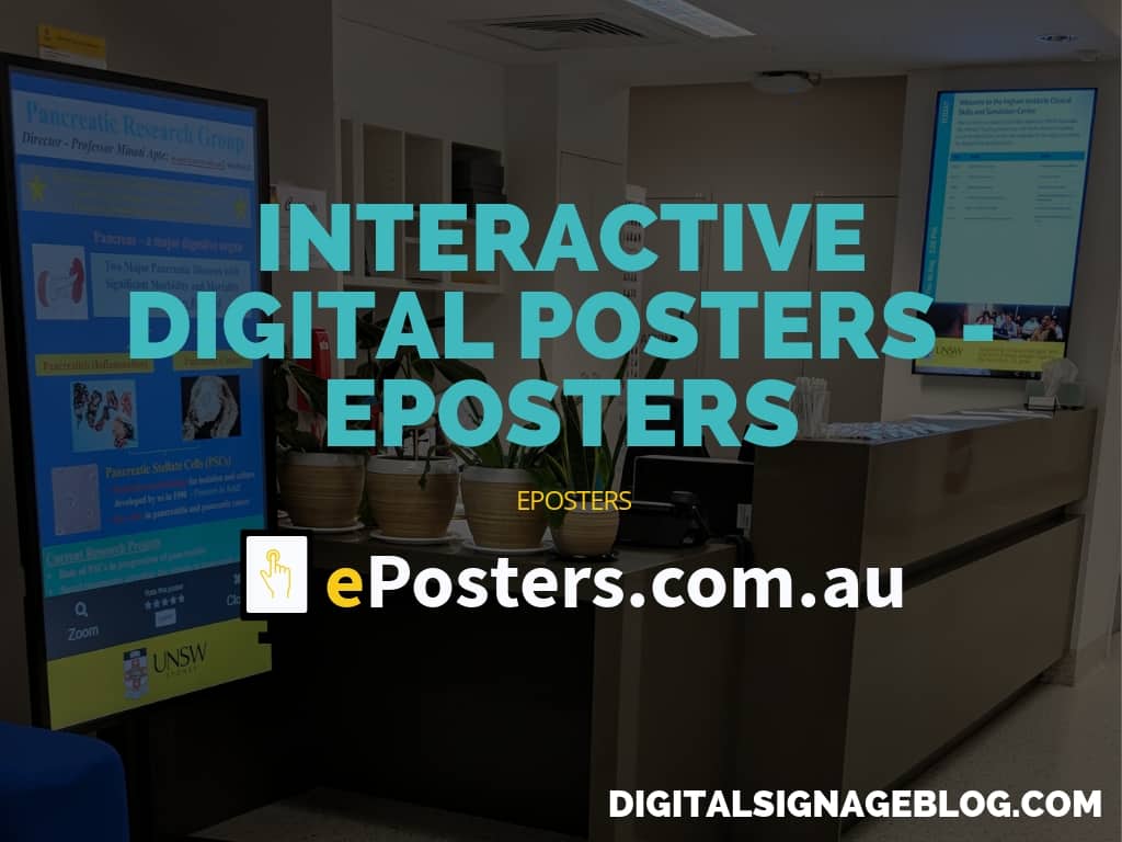 DIGITAL SIGNAGE BLOG - INTERACTIVE DIGITAL POSTERS – EPOSTERS